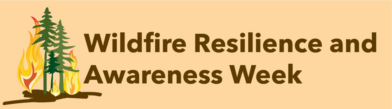 Wildfire Resilience and Awareness Week is Here! - Tree Frog creative
